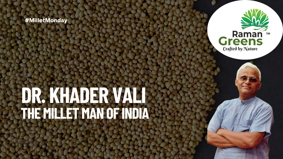 Dr. Khader Vali: The Millet Man Reviving Ancient Grains for a Healthier ...